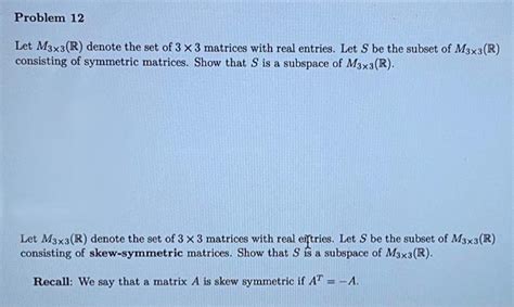 Solved Let M3×3 R Denote The Set Of 3×3 Matrices With Real