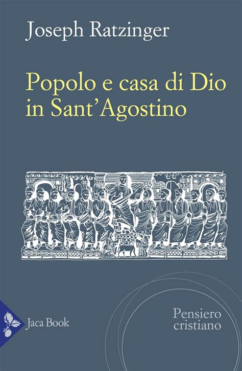 Antonio Dusini Benedetto Xvi Joseph Ratzinger Popolo E Casa Di Dio In