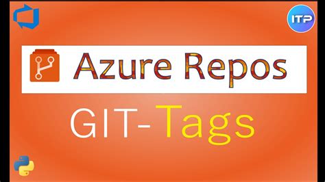 Git Tags Azure Repos Azure Devops Tutorial An It Professional