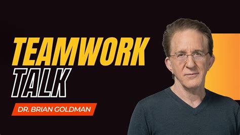 Canadian Bestselling Author Dr Brian Goldman And The Power Of Teamwork