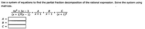 Solved Use A System Of Equations To Find The Partial Chegg Com