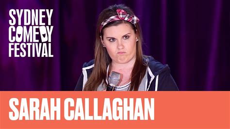 Only 5 Minutes Sarah Callaghan Sydney Comedy Festival Youtube