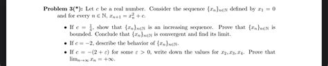 Solved Problem Let C Be A Real Number Consider The Chegg
