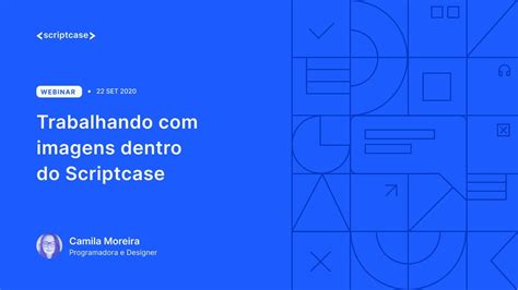Scriptcase Trabalhando Com Imagens Dentro Do Scriptcase Youtube