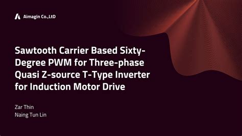 aimagin sawtooth carrier based sixty degree pwm for three phase quasi