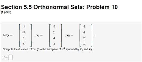 Solved Section 5 5 Orthonormal Sets Problem 10 1 Point