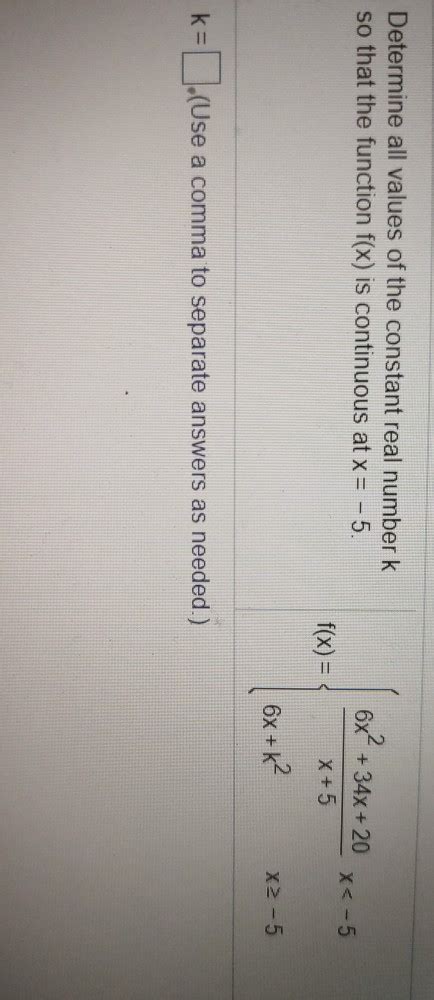 Solved Determine All Values Of The Constant Real Number K So