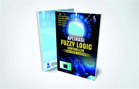 Aplikasi Fuzzy Logic Controller Pada Rice Cooker Eureka Media Aksara