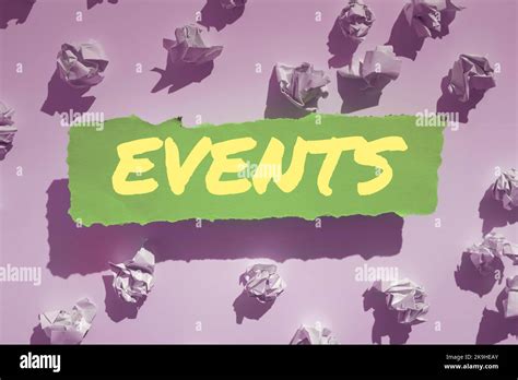 Inspiration Showing Sign Events Business Showcase Something Occurs In