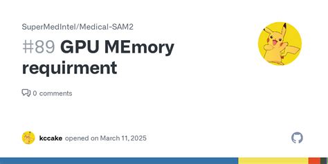 Gpu Memory Requirment · Issue 89 · Supermedintel Medical Sam2 · Github