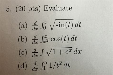 solved evaluate d dx integral 0 x squareroot sin t dt