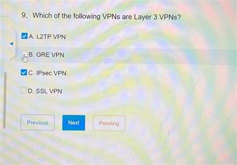 solved 9 which of the following vpns are layer 3 vpns a