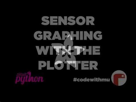 Sensor Graphing With Plotter Circuitpython Mu Light Adafruit Codewithmu Circuitpython