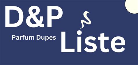 D&P Perfumum Dupes Liste 2024: Die Zukunft umarmen