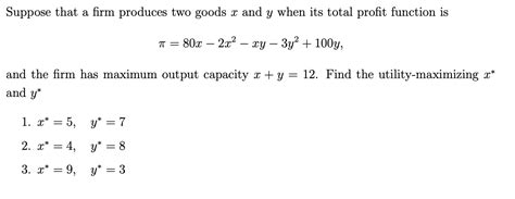 Solved Suppose That A Firm Produces Two Goods X And Y When