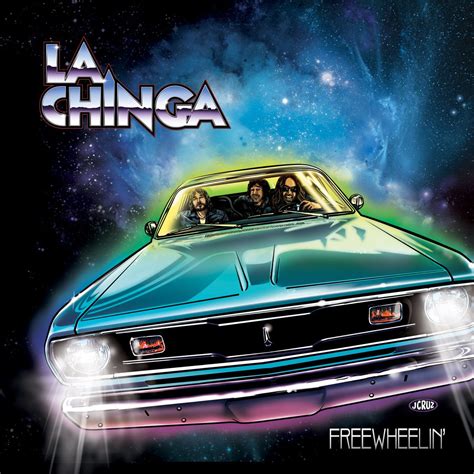 La Chinga Freewheelin Echoes And Dust