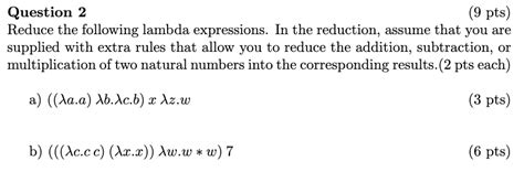 Solved Question 29 Pts Reduce The Following Lambda