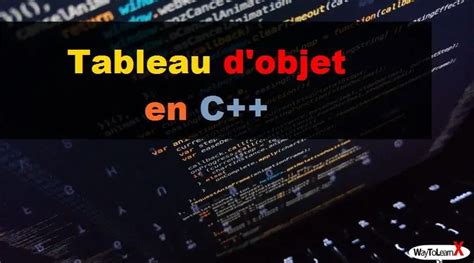 Tableau Dobjet En C Waytolearnx