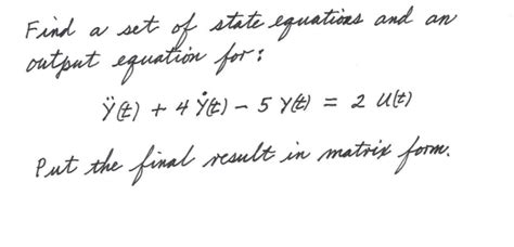 solved and an find a set of state equations output equation