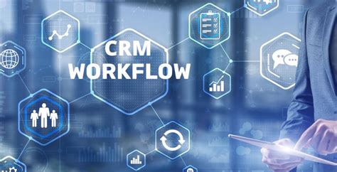 CRM Workflow A Step By Step Guide MYNPEC