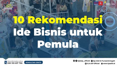 10 Rekomendasi Ide Bisnis Untuk Pemula KJA ASP