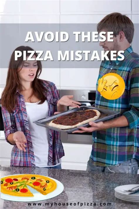 Homemade Pizza Making Mistakes To Avoid My House Of Pizza