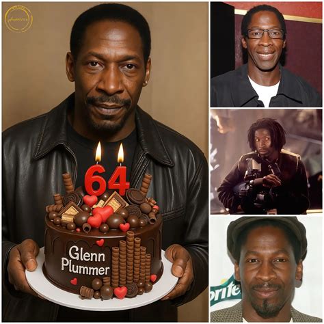 Black 🎉 Happy 64th Birthday To Glenn Plummer 🎉 Known For His Powerful Presence On Screen