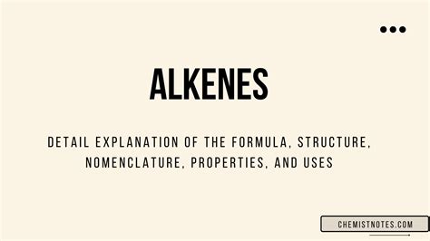 Alkenes Formula Structure Nomenclature Properties And Uses