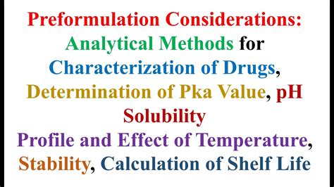 Preformulation Consideration Analytical Methods For Characterization Of Drug Determination Of