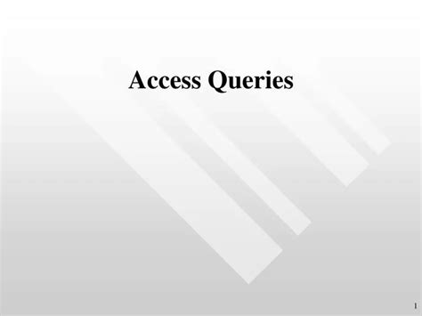 ppt access queries powerpoint presentation free download id 2926671