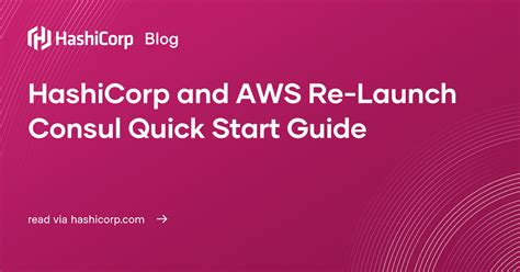 Hashicorp And Aws Re Launch Consul Quick Start Guide