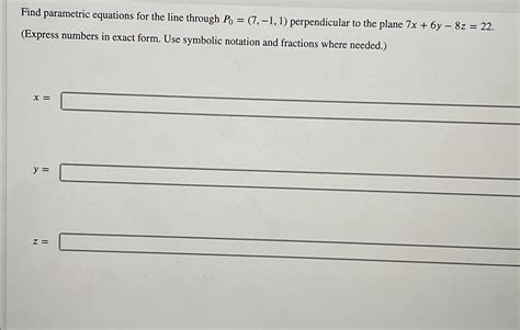 solved find parametric equations for the line through
