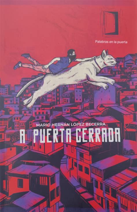 Blog Cuasi Secreto De Lectura A Puerta Cerrada De Mario Hernán