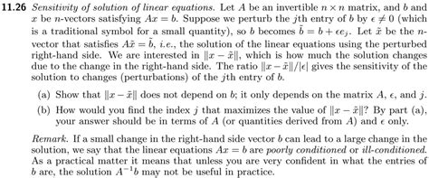 Sensitivity Of Solution Of Linear Equations Let A Be An Invertible N X N Matrix And B And X