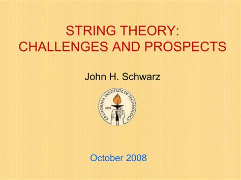 String Theory Challenges And Prospects Ppt Science