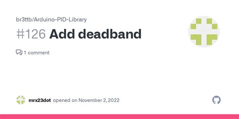 Add Deadband · Issue 126 · Br3ttbarduino Pid Library · Github