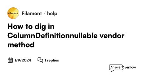 How To Dig In `columndefinitionnullable` Vendor Method Filament