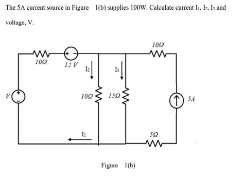 Solved The 5A Current Source In Figure 1 B Supplies 100W Chegg Com