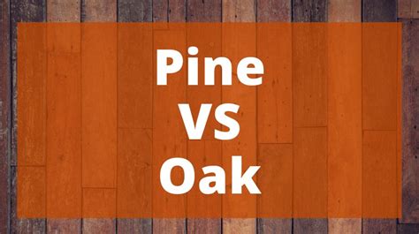 Pitch Pine Vs Oak At Toni Esser Blog
