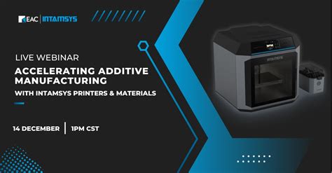 Eac Product Development Solutions On Linkedin Eac Live Webinar Accelerating Additive
