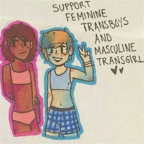 You Dont Have To Be Super Feminine Or Super Masculine Just Be You