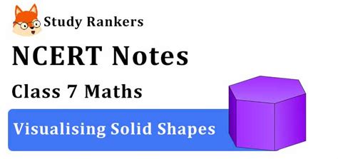 Chapter Visualising Solid Shapes Class Notes Maths