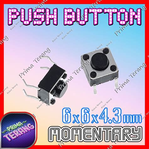 Jual 6x6x4 3mm 4p Tactile Switch Push Button Saklar Tact 6 6 4 3 4 Pin Shopee Indonesia