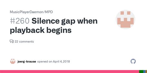 silence gap when playback begins · issue 260 · musicplayerdaemon mpd