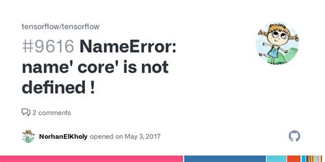 Nameerror Name Core Is Not Defined · Issue 9616 · Tensorflowtensorflow · Github
