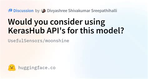 Usefulsensorsmoonshine · Would You Consider Using Kerashub Apis For This Model