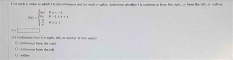 Find Each X Value At Which F Is Discontinuous And For Each X Value