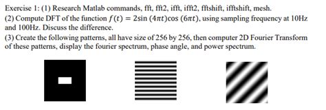 Solved Exercise 1 1 Research Matlab Commands Fft Fft2