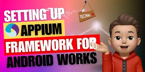how setting up appium framework for android works dev community