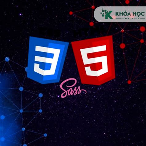 Khóa Học Html And Css Từ Cơ Bản đến Nâng Cao 2023 Sass Khoá Học Sinh Viên